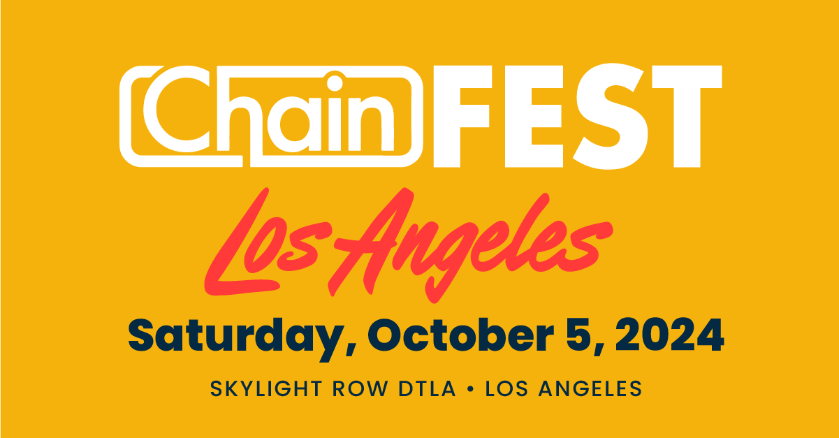 ChainFEST LA 2024 | Saturday, October 5th, 2024 | Los Angeles